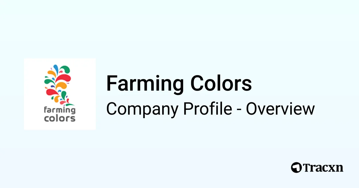 Farming Colors - 2025 Company Profile, Team & Competitors - Tracxn