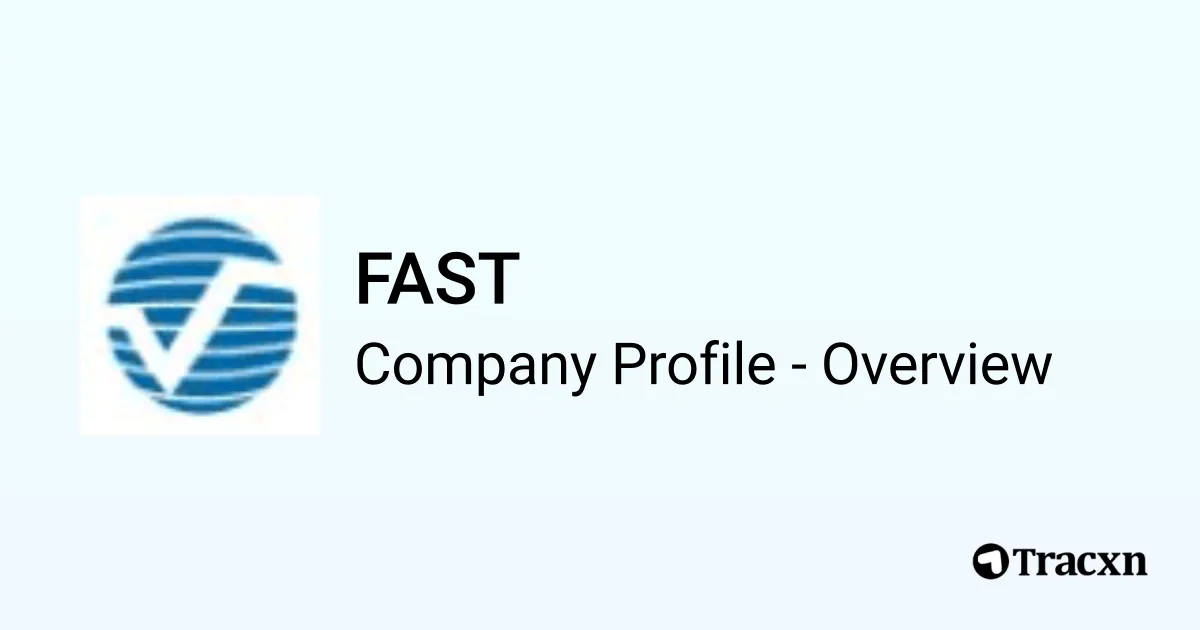 FAST - 2025 Company Profile, Team, Funding & Competitors - Tracxn