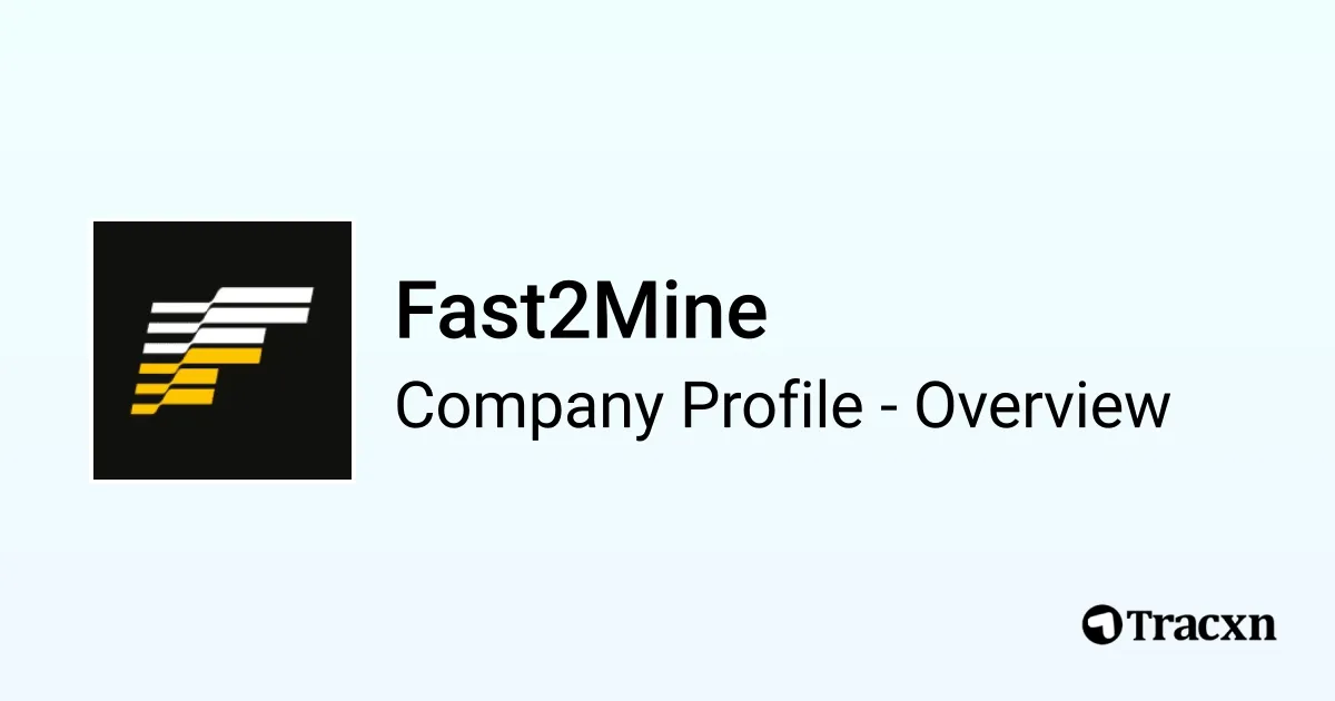 Fast2Mine - 2025 Company Profile & Team - Tracxn