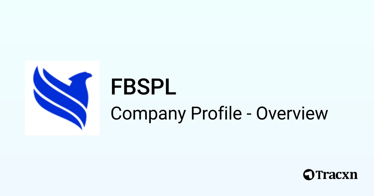 FBSPL - 2025 Company Profile, Team, Competitors & Financials - Tracxn