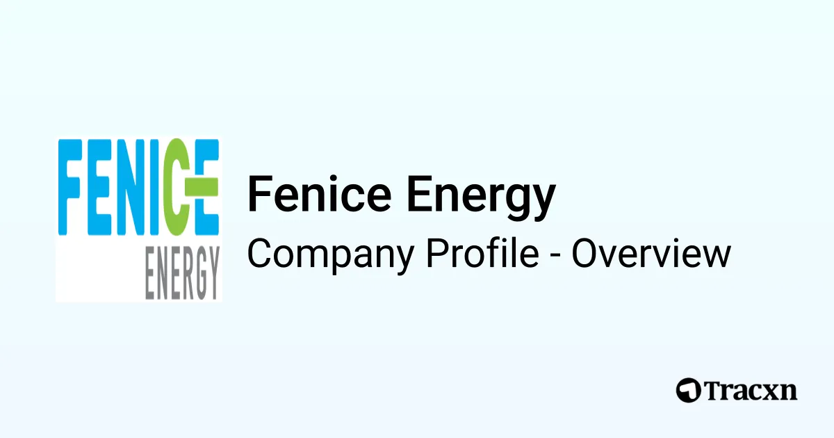 Fenice Energy - 2026 Company Profile, Team, Competitors & Financials ...
