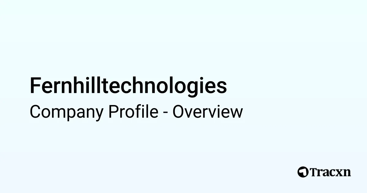 Fernhilltechnologies - 2025 Company Profile - Tracxn
