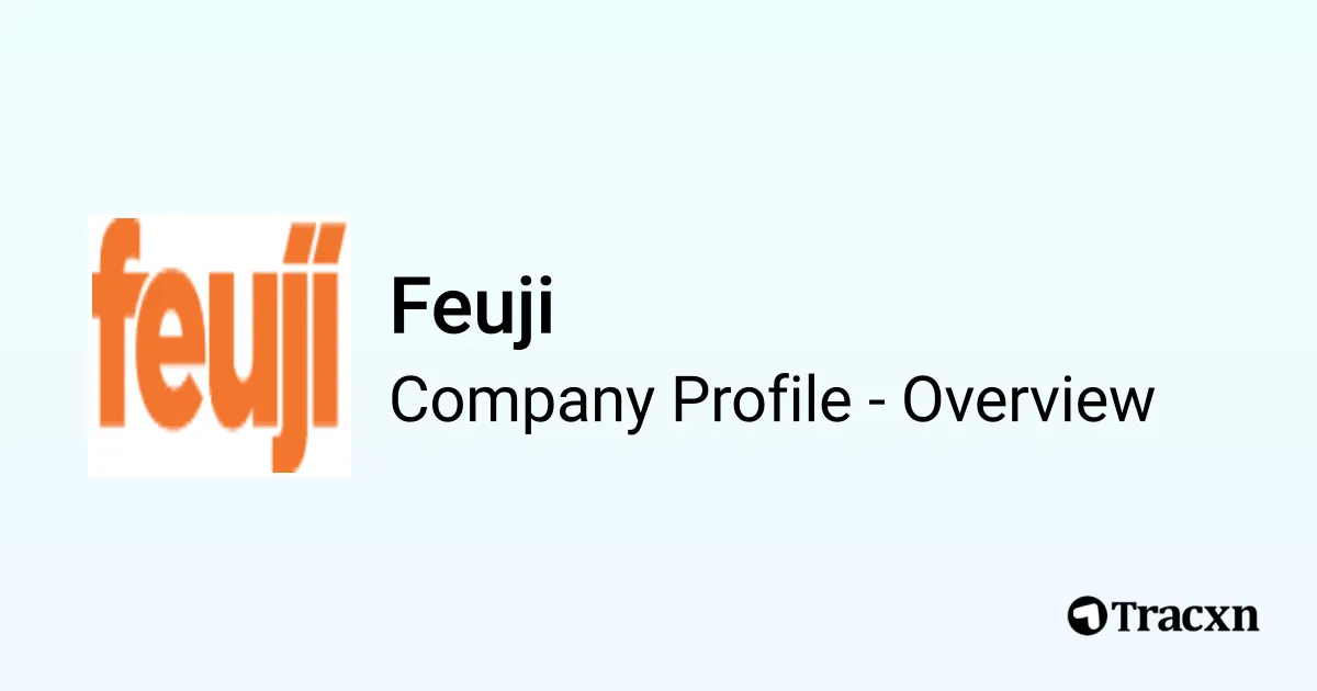 Feuji - 2025 Company Profile, Team, Funding, Competitors & Financials - Tracxn