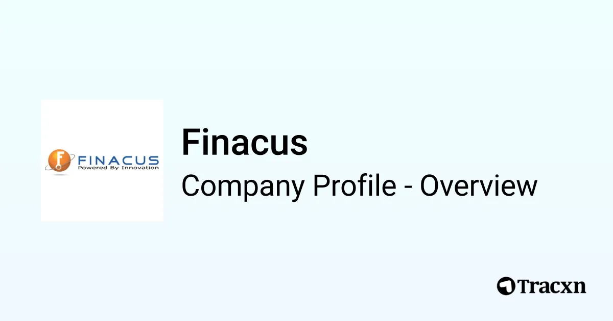 Finacus - 2025 Company Profile, Team, Competitors & Financials - Tracxn