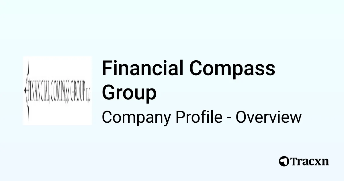 Financial Compass Group - 2025 Company Profile & Competitors - Tracxn
