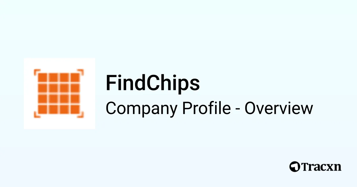 FindChips - 2025 Company Profile, Team & Competitors - Tracxn