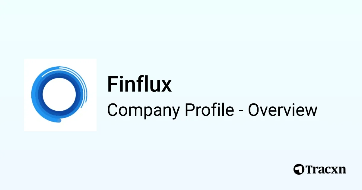 Finflux - 2025 Company Profile, Team, Competitors & Financials - Tracxn