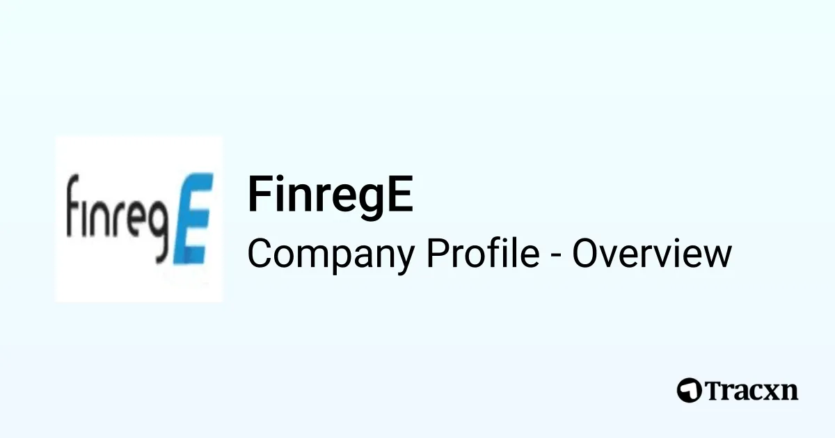 FinregE - 2026 Company Profile, Team, Competitors & Financials - Tracxn