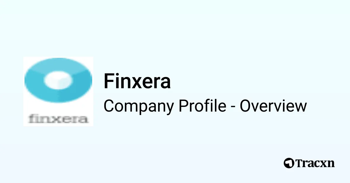 Finxera - 2026 Company Profile, Team, Funding & Competitors - Tracxn