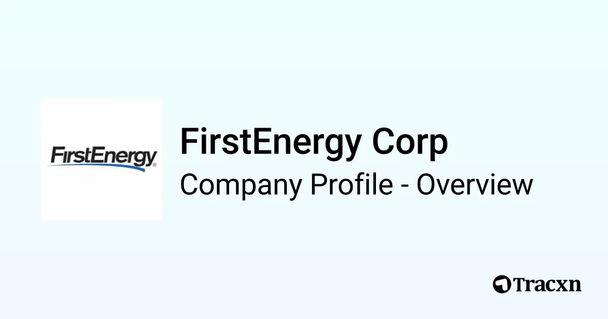 FirstEnergy Corp - 2026 Company Profile, Funding, Competitors ...