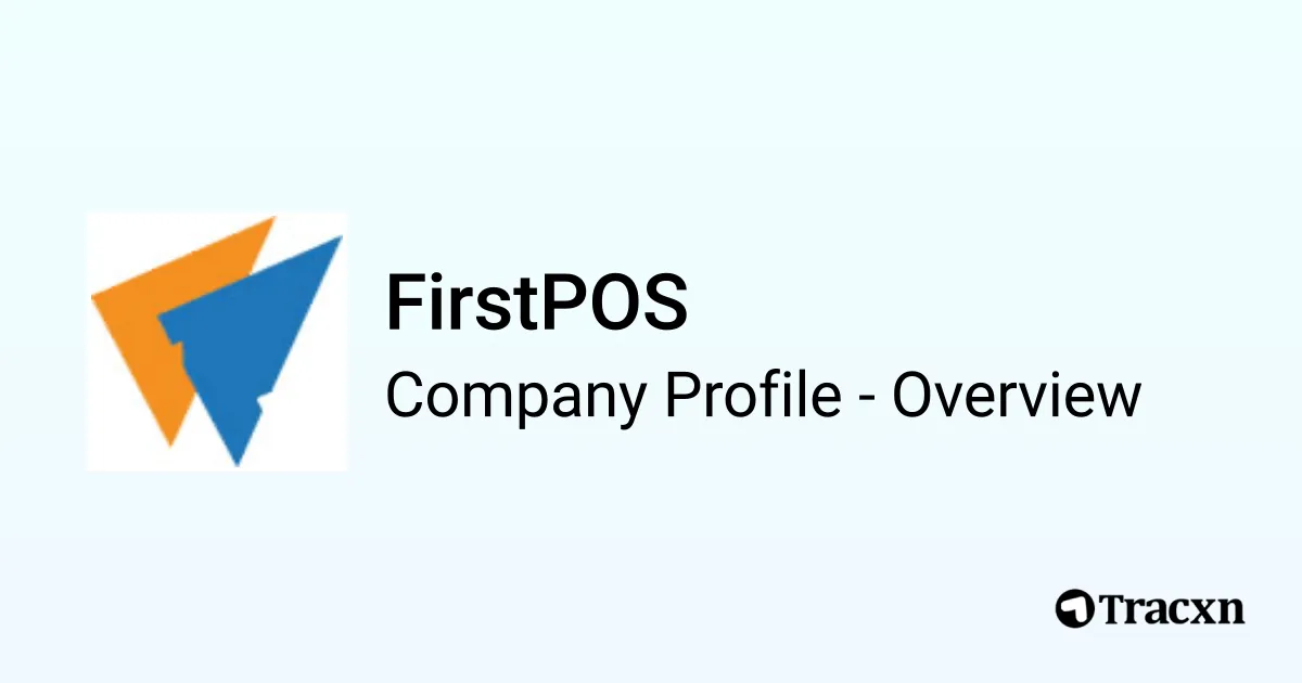 FirstPOS - 2025 Company Profile, Team, Competitors & Financials - Tracxn