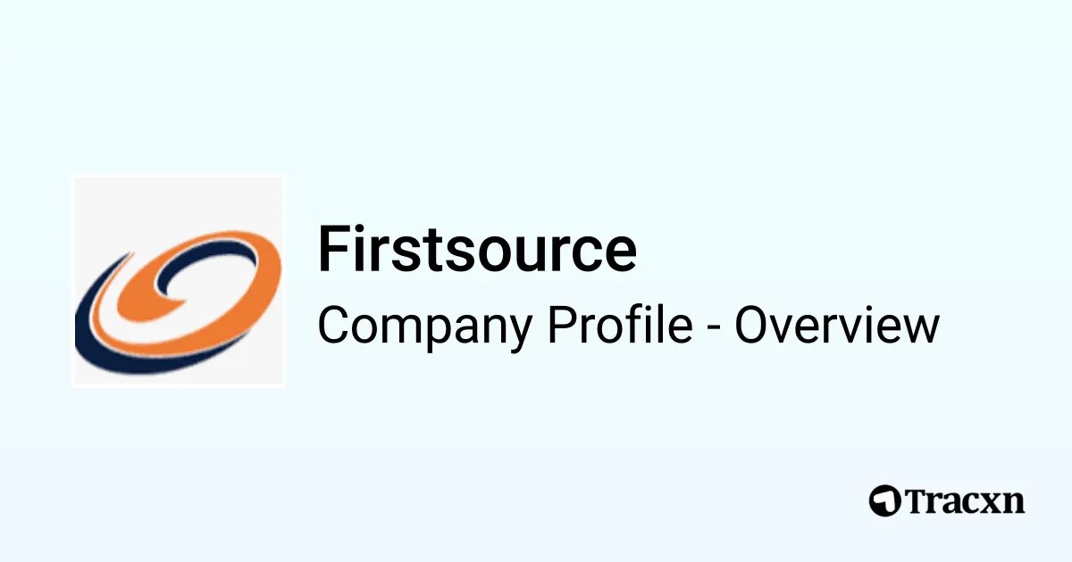 Firstsource - 2025 Company Profile, Funding, Competitors & Financials ...