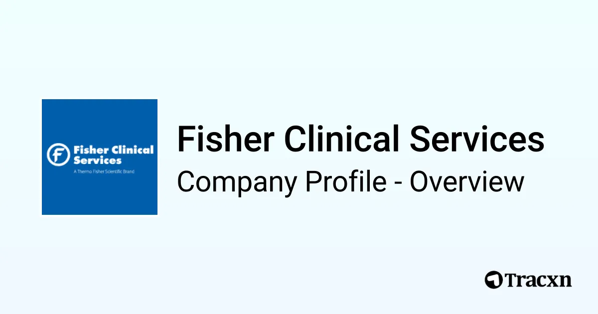 Fisher Clinical Services - 2026 Company Profile & Competitors - Tracxn