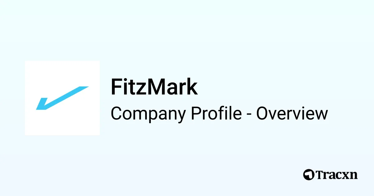 FitzMark - 2025 Company Profile & Competitors - Tracxn