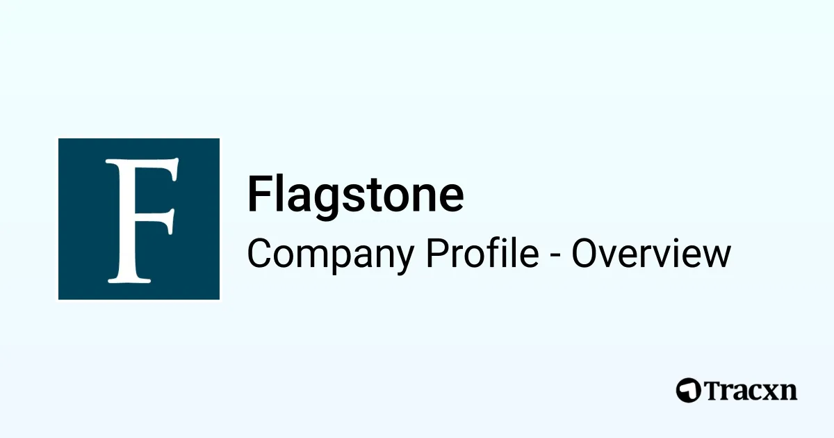 Flagstone - 2025 Company Profile, Team, Funding, Competitors & Financials - Tracxn