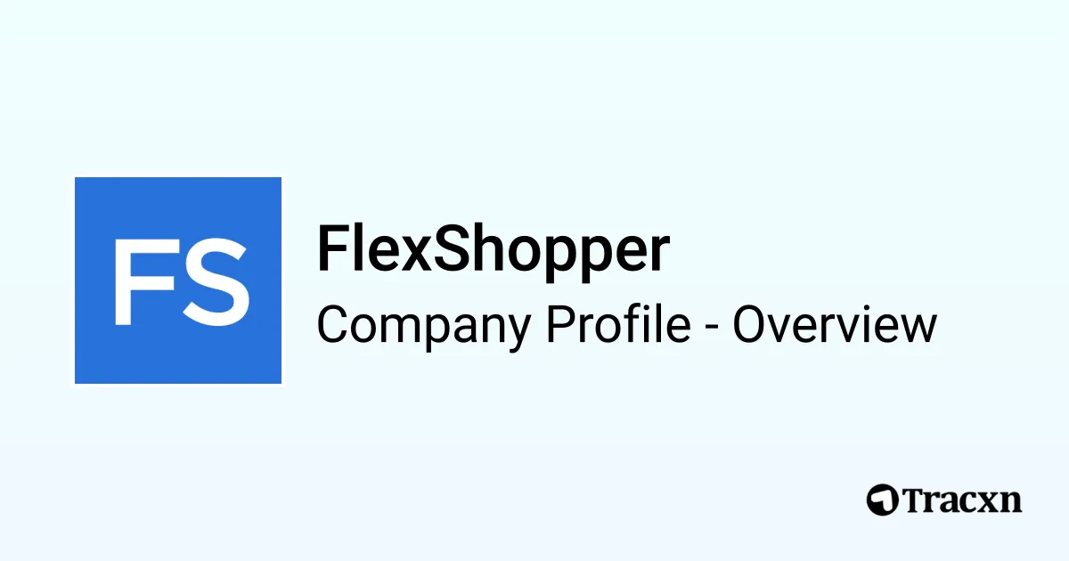 FlexShopper - 2026 Company Profile, Team, Funding, Competitors ...
