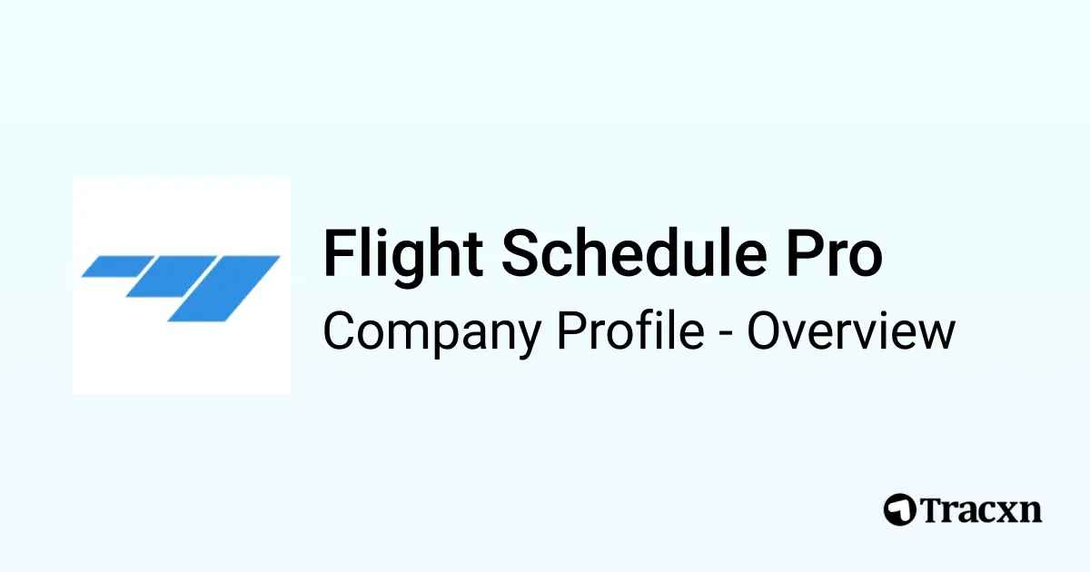 Flight Schedule Pro - 2025 Company Profile, Team, Funding & Competitors ...