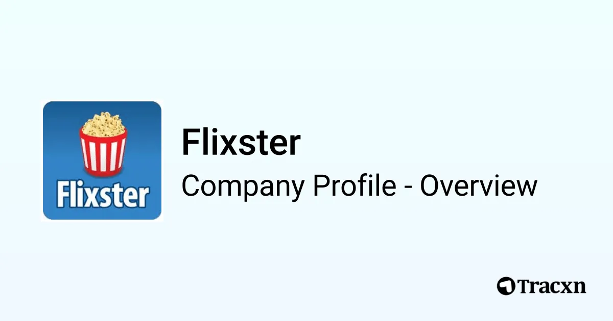 Flixster - 2025 Company Profile, Team, Funding & Competitors - Tracxn