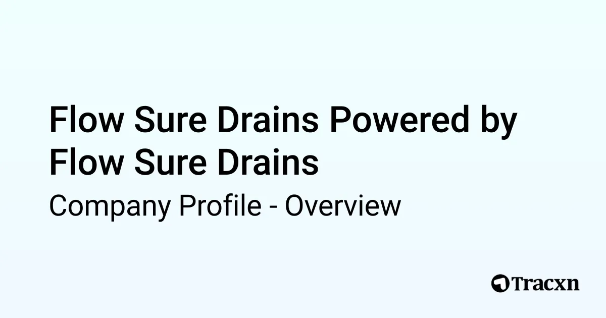 Flow Sure Drains Powered by Flow Sure Drains - 2025 Company Profile ...