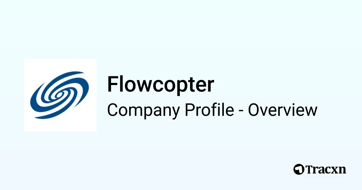 Flowcopter - 2025 Company Profile, Funding & Competitors - Tracxn