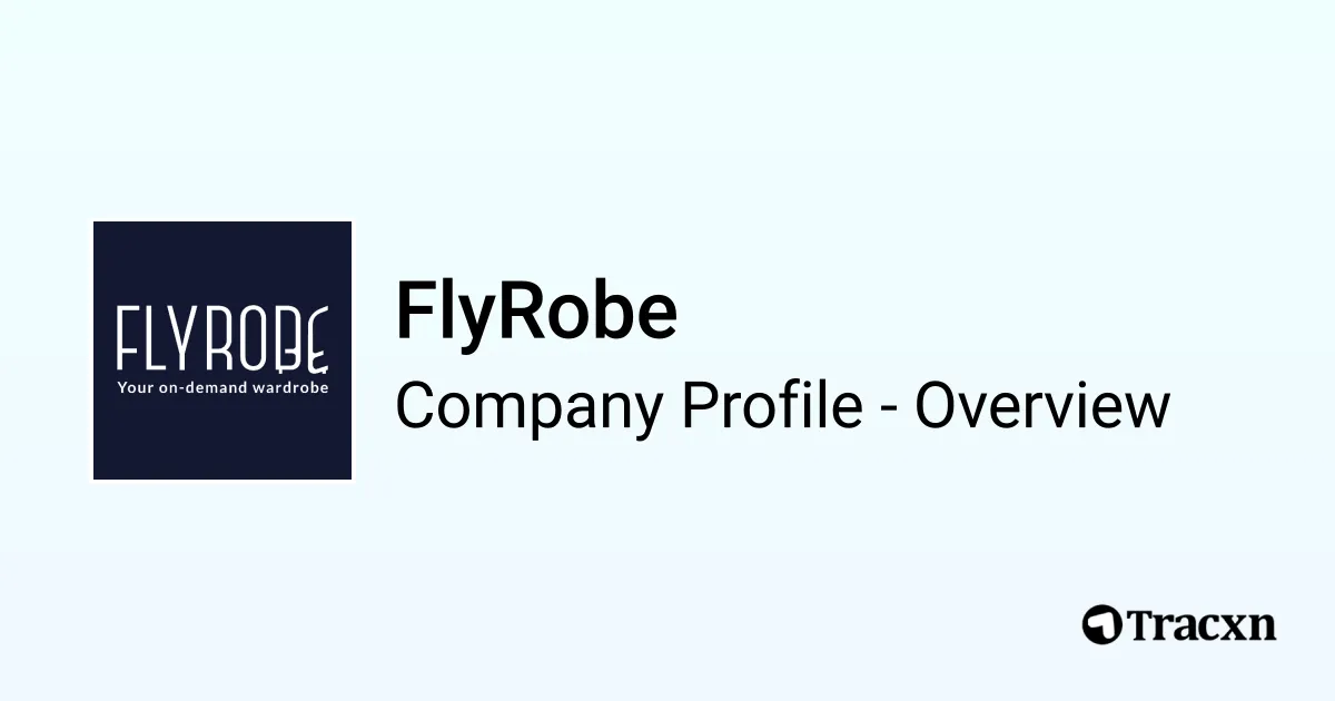 FlyRobe - 2025 Company Profile, Team, Funding, Competitors & Financials ...