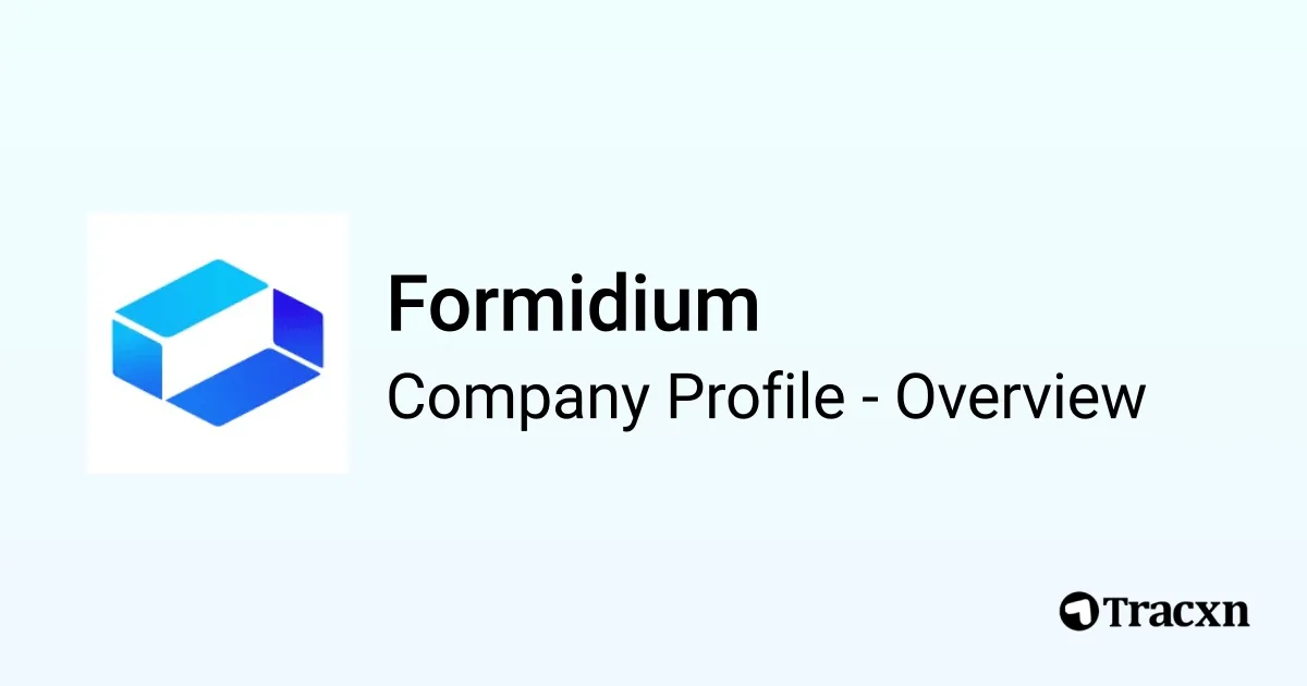 Formidium - 2025 Company Profile, Team, Funding, Competitors & Financials - Tracxn