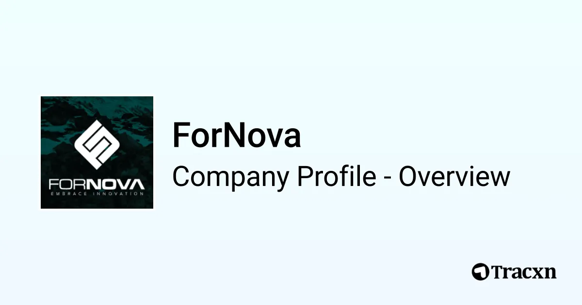 ForNova - 2025 Company Profile, Team, Funding, Competitors & Financials ...