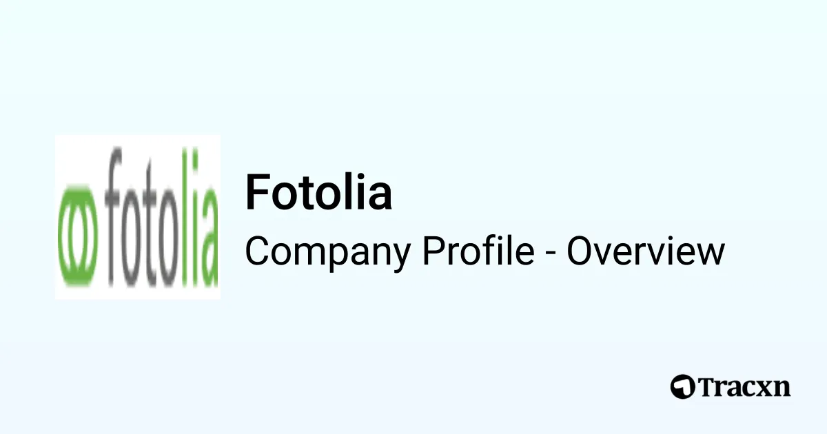 Fotolia - 2026 Company Profile, Team, Funding & Competitors - Tracxn
