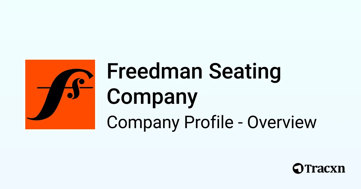 Freedman Seating Company - 2026 Company Profile, Team & Competitors ...