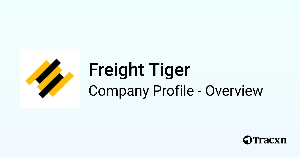Freight Tiger - 2026 Company Profile, Team, Funding, Competitors ...