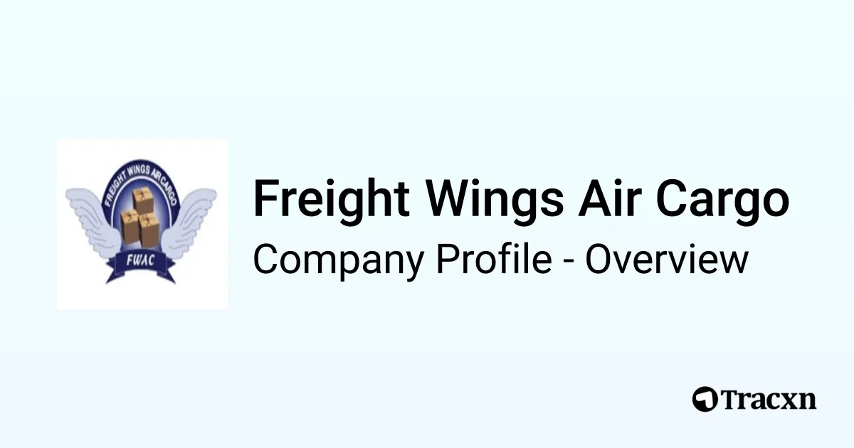 Freight Wings Air Cargo - 2025 Company Profile & Competitors - Tracxn