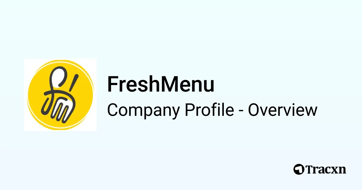 FreshMenu - 2026 Company Profile, Team, Funding, Competitors ...