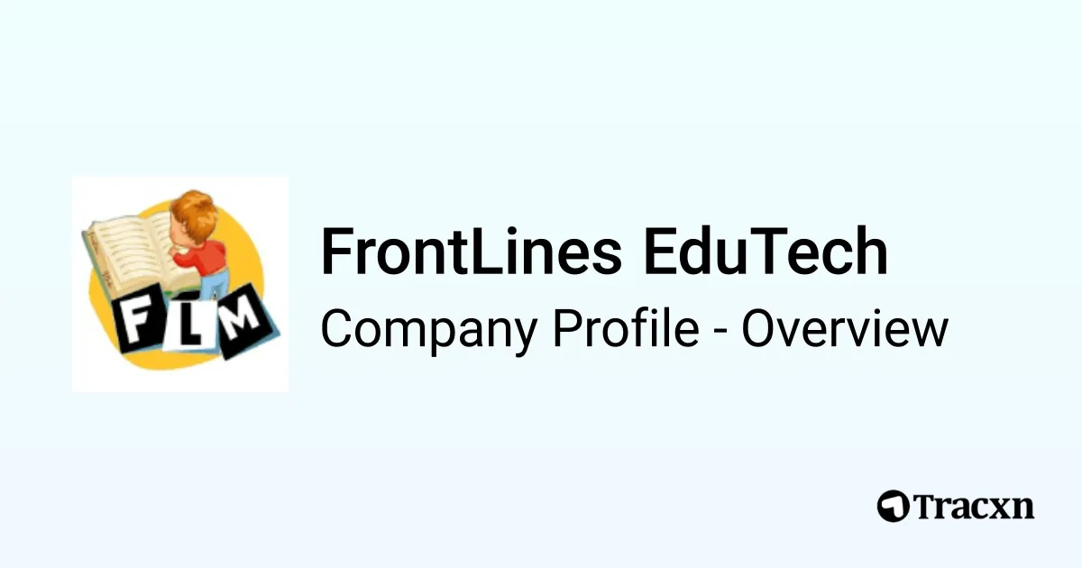FrontLines EduTech - 2025 Company Profile, Team & Competitors - Tracxn