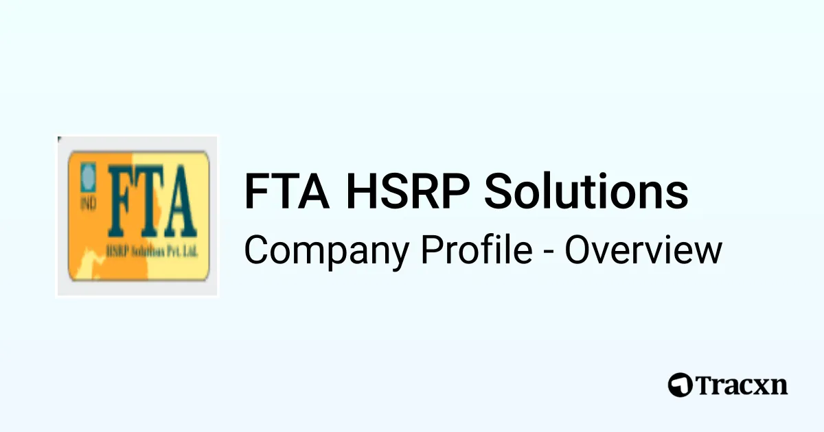 FTA HSRP Solutions - 2025 Company Profile, Team & Competitors - Tracxn