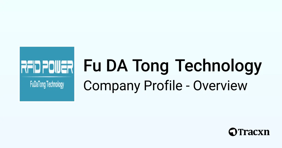 Fu DA Tong Technology - 2025 Company Profile - Tracxn