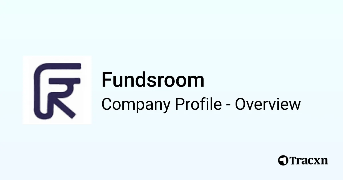 Fundsroom - 2025 Company Profile, Team, Competitors & Financials - Tracxn