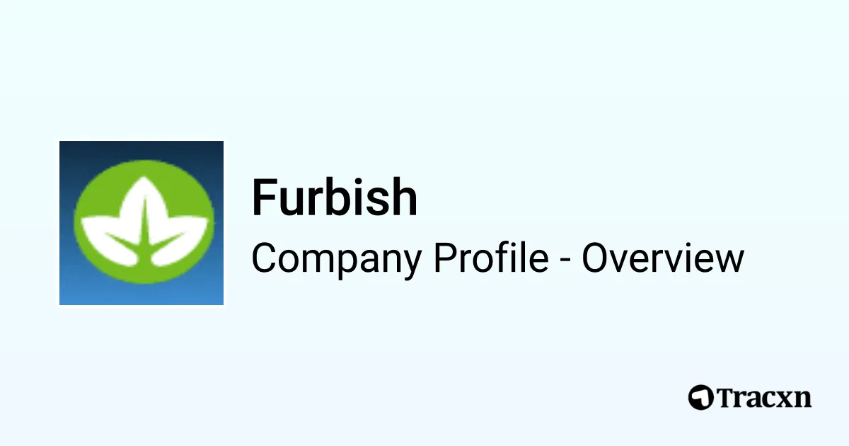 Furbish - 2026 Company Profile & Competitors - Tracxn