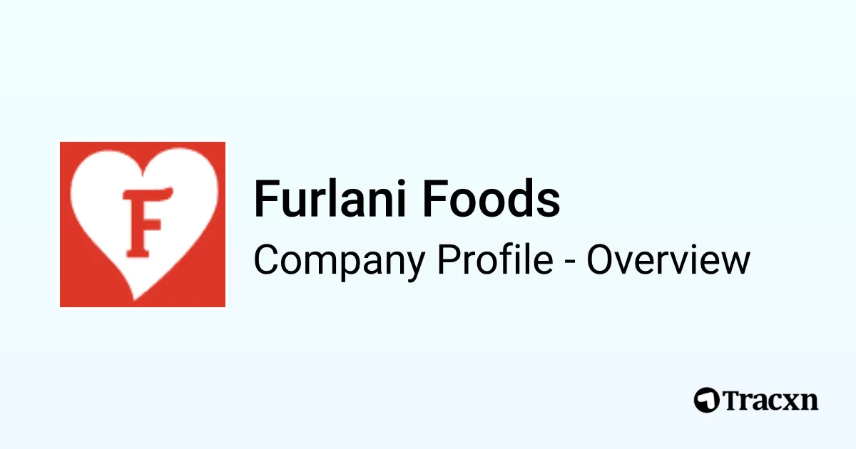 Furlani Foods - 2025 Company Profile, Team, Funding & Competitors - Tracxn