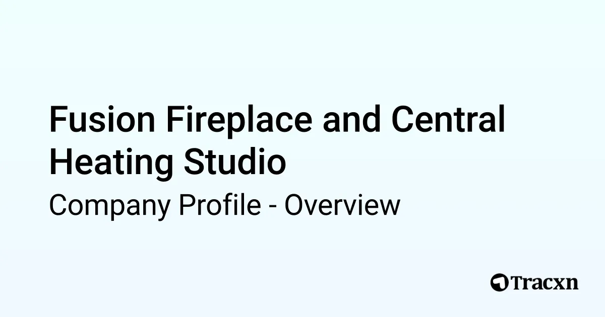 Fusion Fireplace and Central Heating Studio - 2025 Company Profile ...