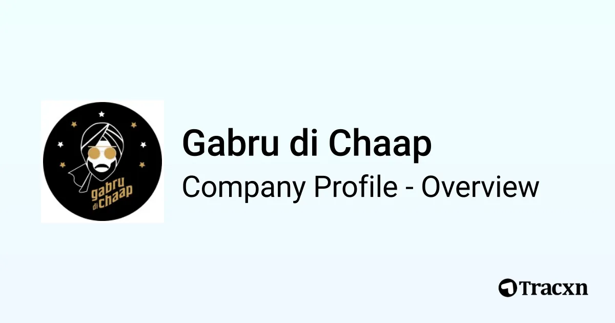 Gabru di Chaap - 2025 Company Profile, Team, Funding, Competitors ...