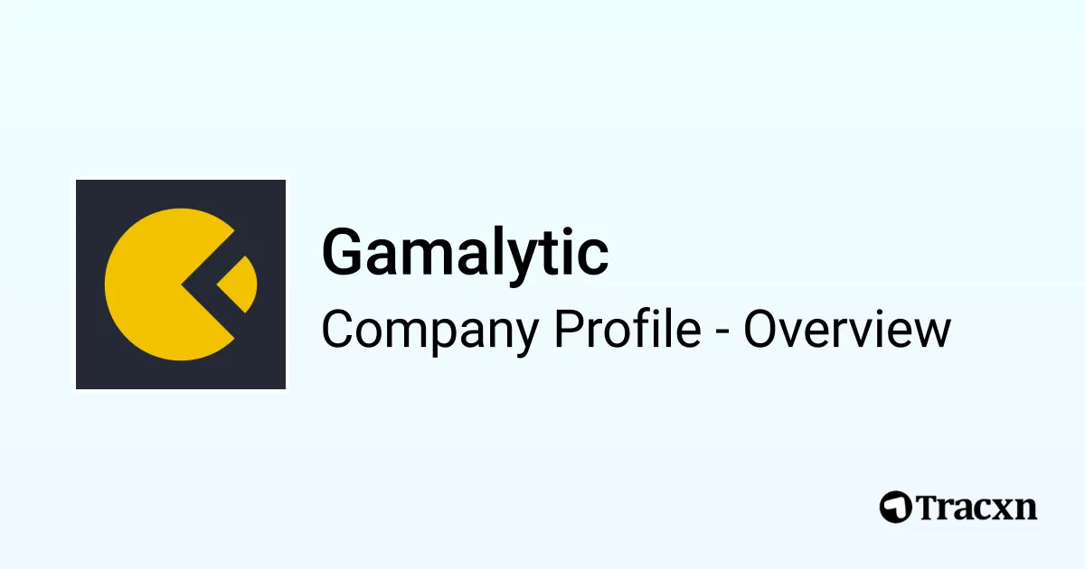 Gamalytic - 2025 Company Profile & Competitors - Tracxn