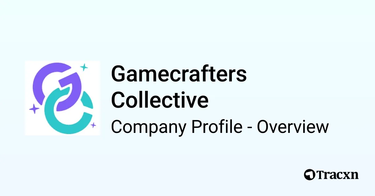 Gamecrafters Collective - 2025 Company Profile & Competitors - Tracxn