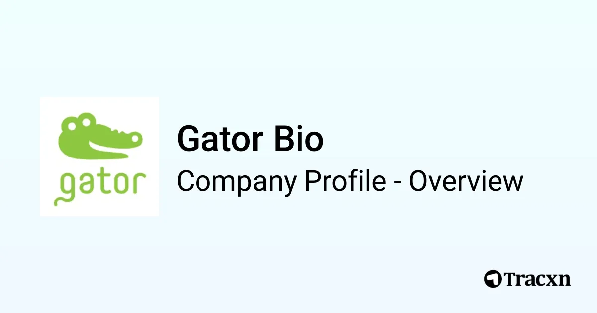 Gator Bio - 2025 Company Profile, Team & Competitors - Tracxn