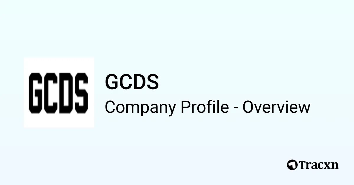 GCDS - 2025 Company Profile, Team, Funding & Competitors - Tracxn