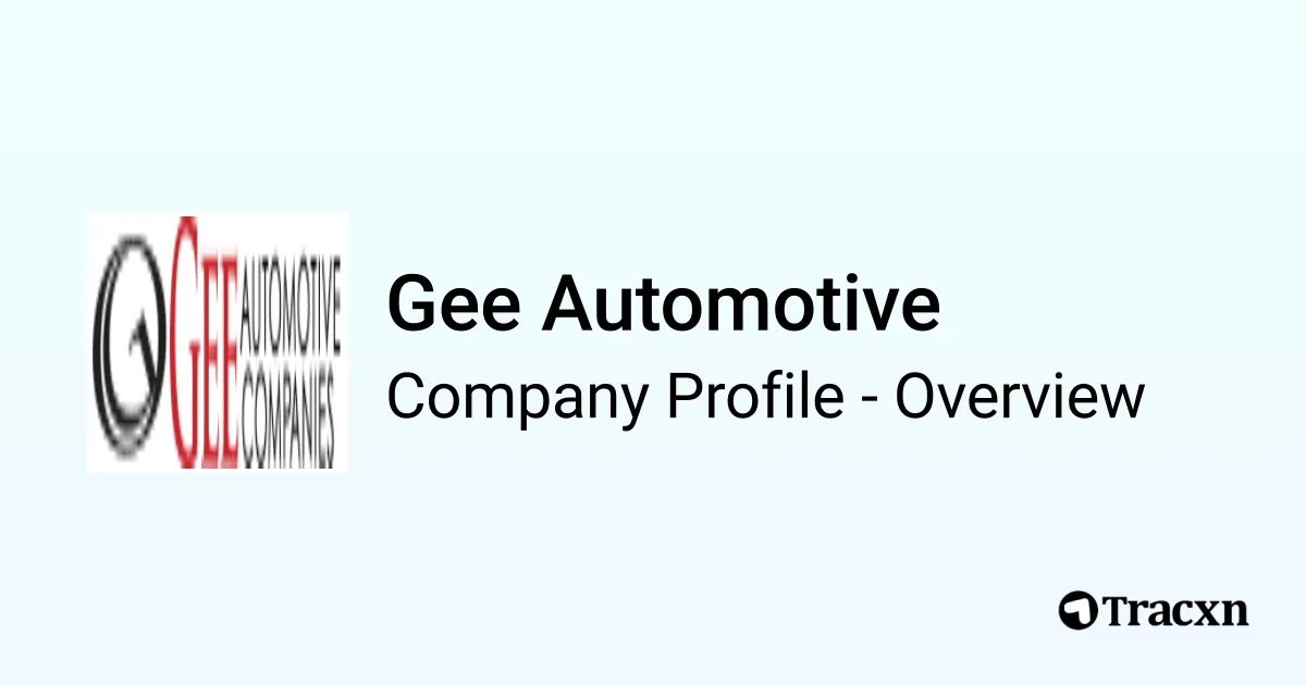 Gee Automotive - 2025 Company Profile, Team, Funding & Competitors - Tracxn