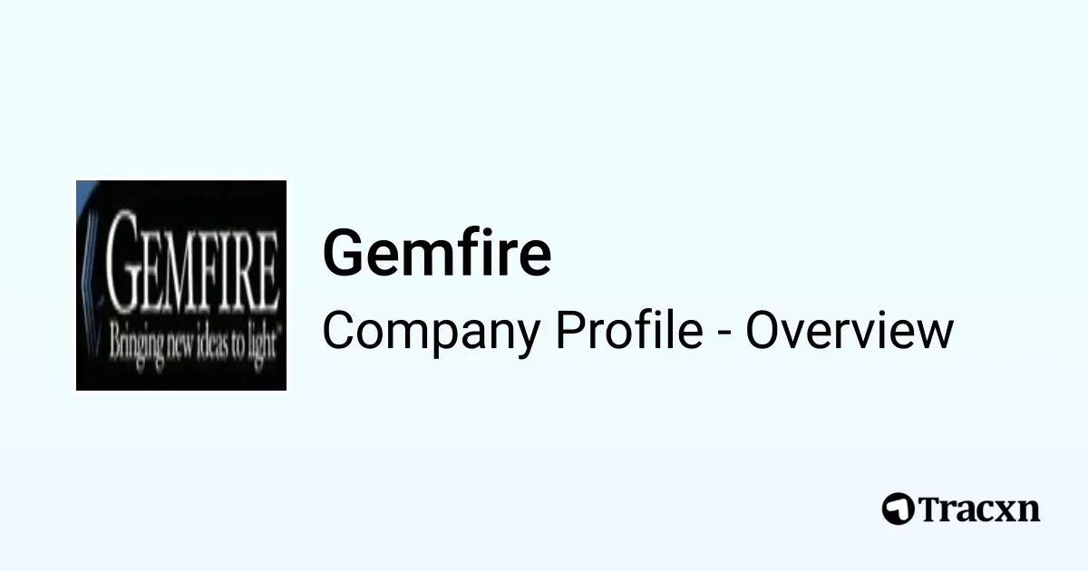 Gemfire - 2025 Company Profile, Funding & Competitors - Tracxn