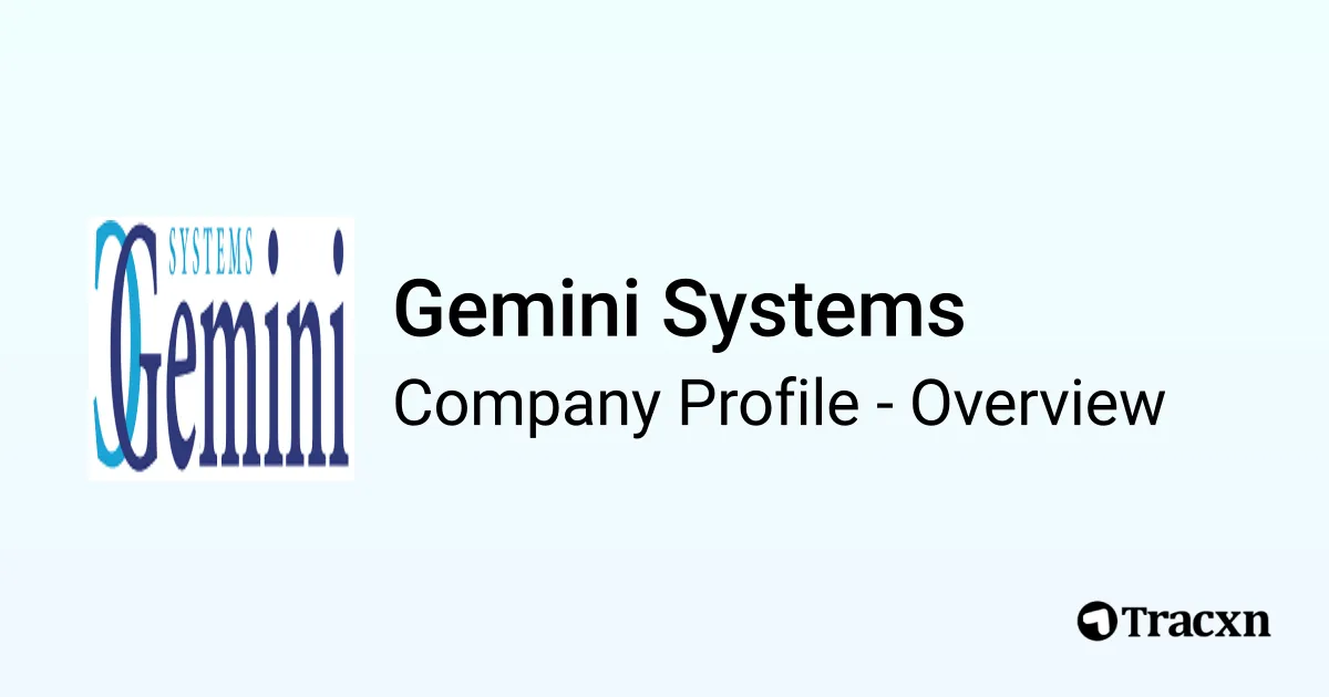 Gemini Systems - 2025 Company Profile, Team, Competitors & Financials ...