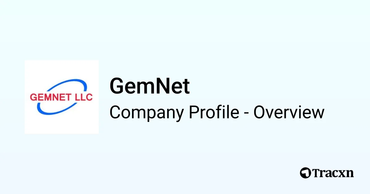 GemNet - 2025 Company Profile, Team, Funding & Competitors - Tracxn