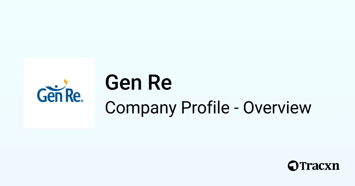 Gen Re - 2025 Company Profile, Team & Competitors - Tracxn