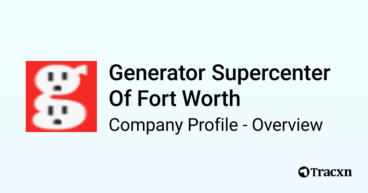 Generator Supercenter Of Fort Worth - 2025 Company Profile ...